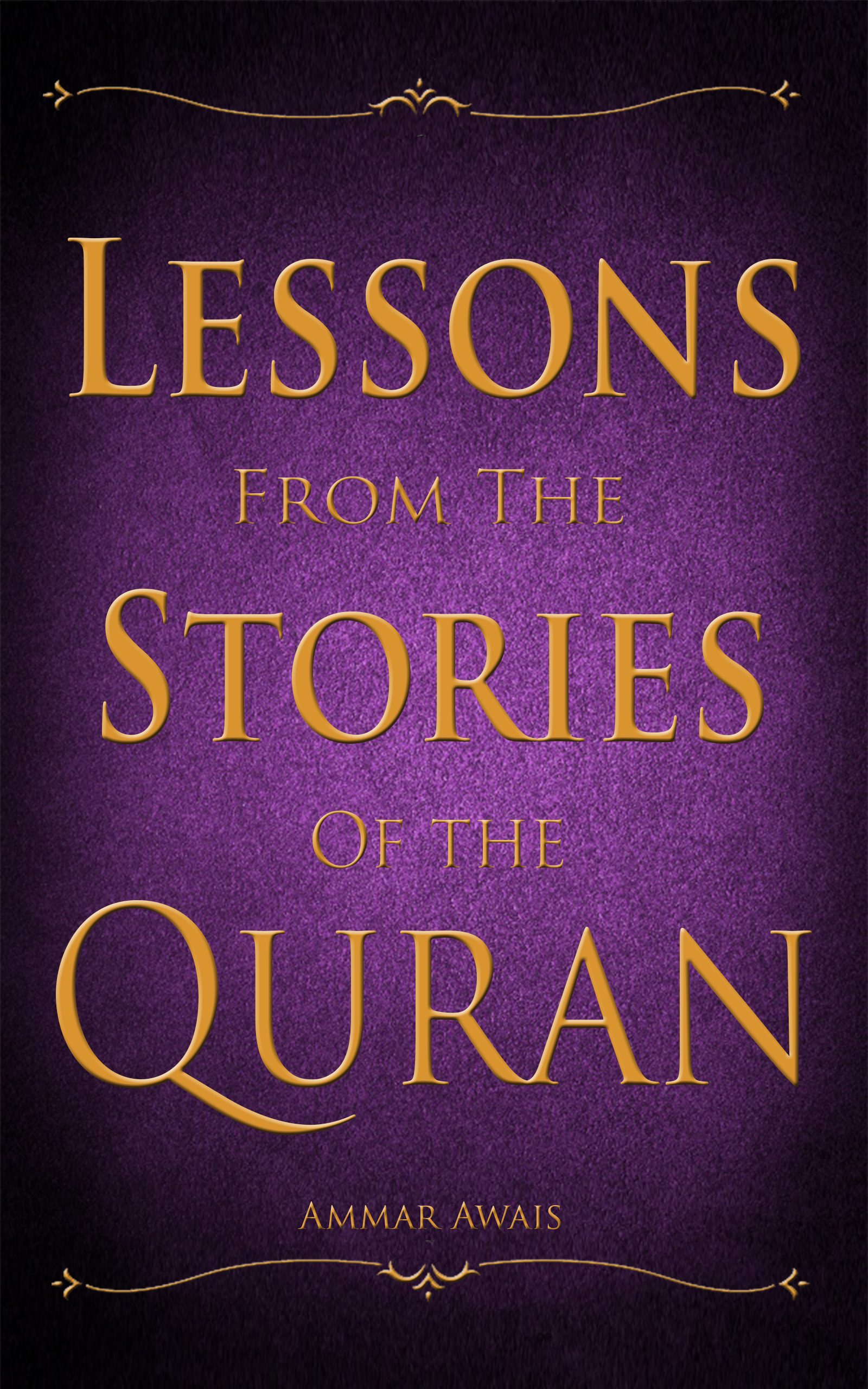 Lessons from the Stories of the Quran – Islam Explained